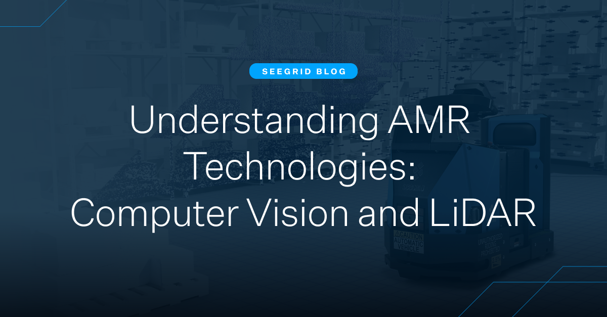 Understanding AMR Technologies: Computer Vision and LiDAR
